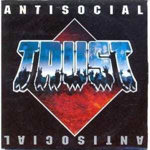 Trust - Antisocial - Les Meilleurs Tubes