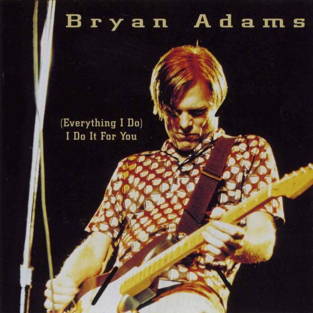 Bryan Adams - (Everything I Do) I Do It For You - Les Meilleurs Tubes